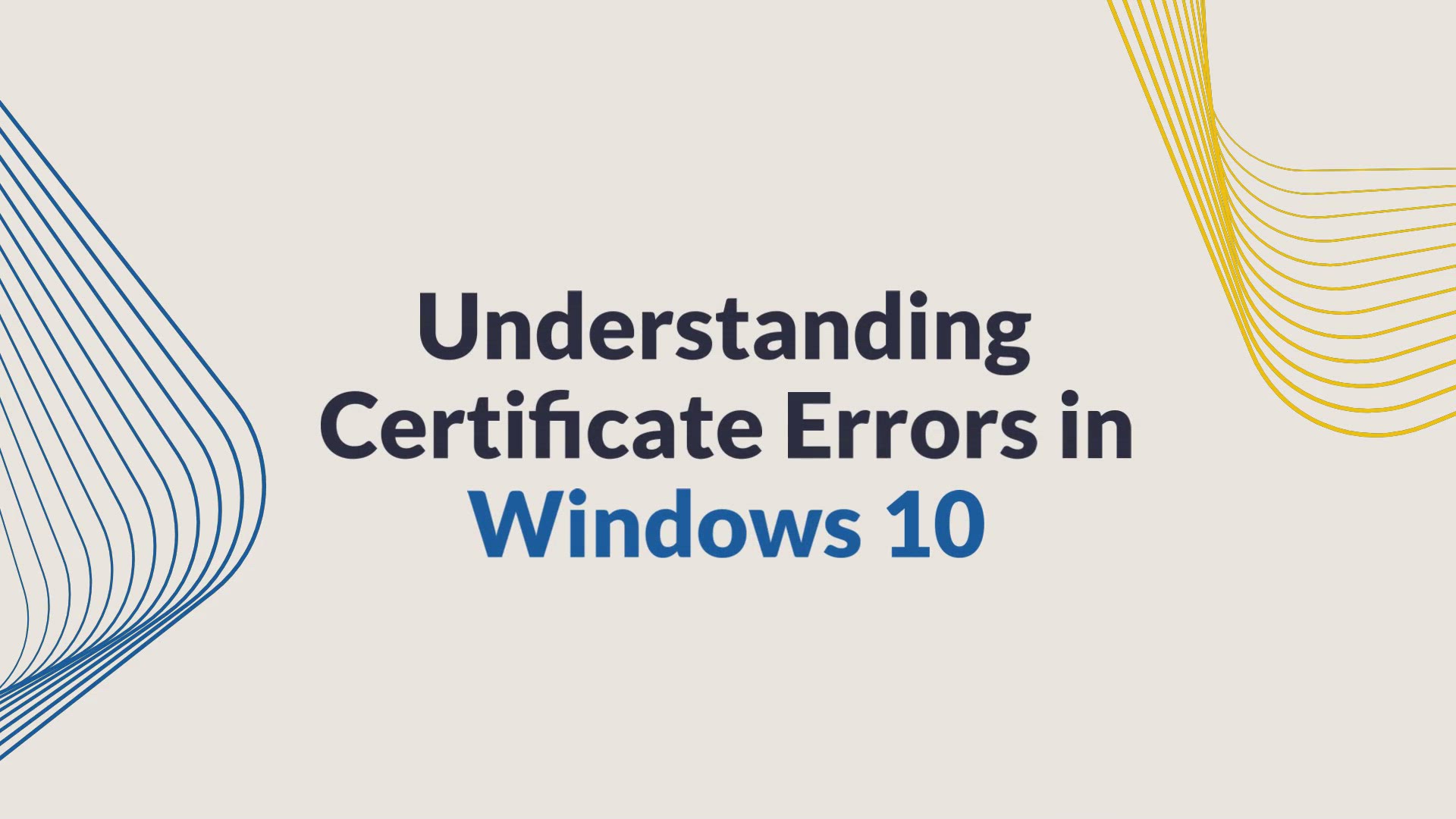 Solving Certificate Errors in Windows 10 – A... | Open Video