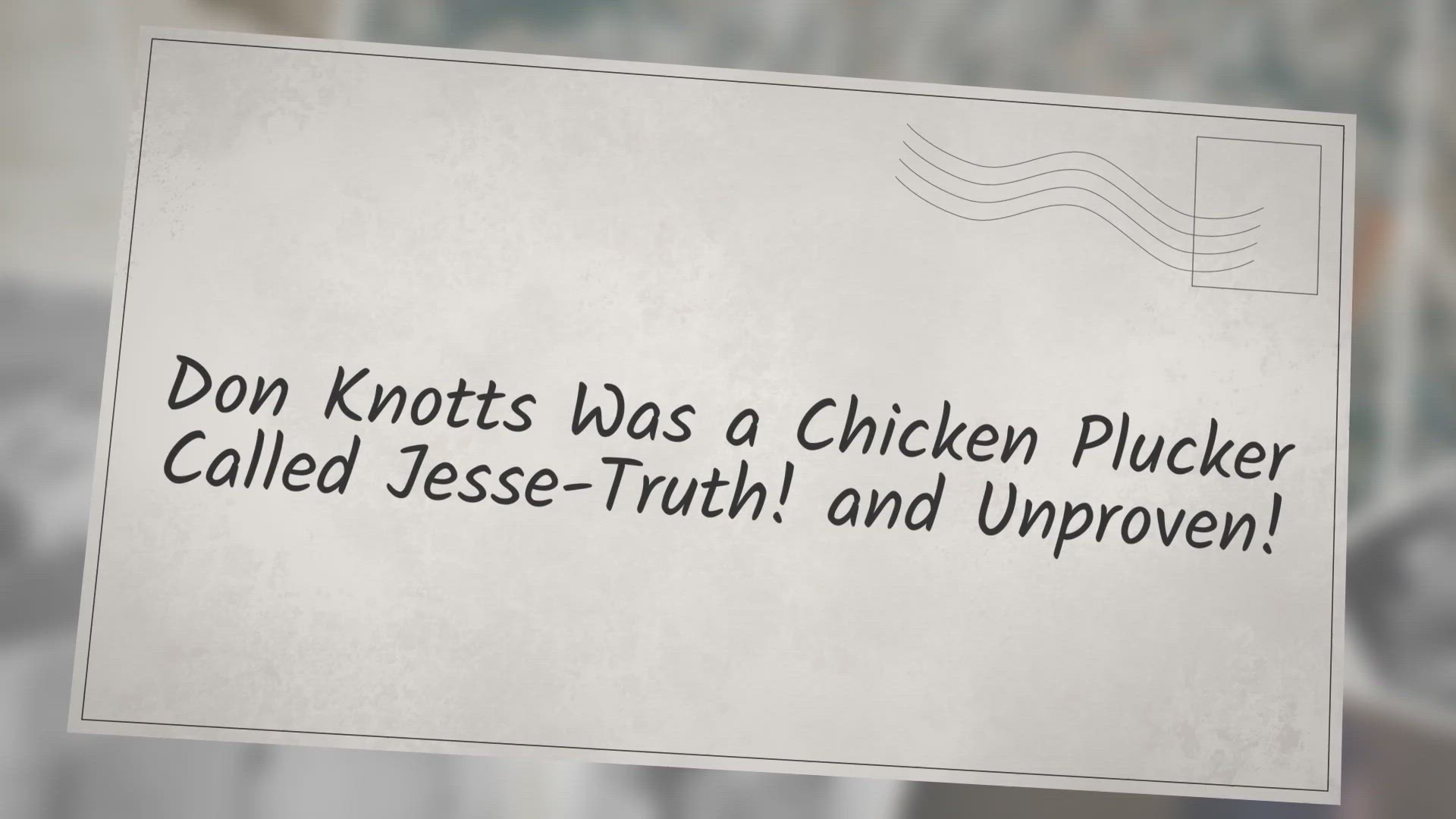 Don Knotts Was a Chicken Plucker Called Jesse-Truth! & Unproven ...
