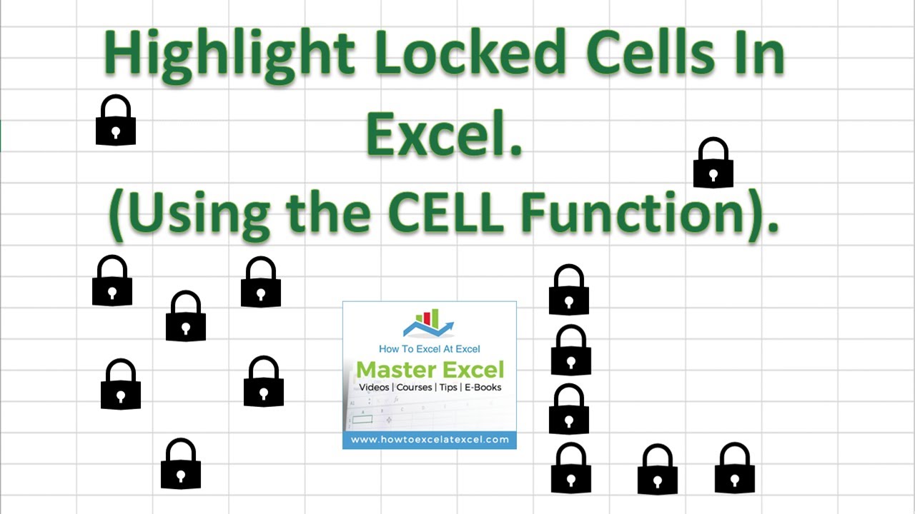 Highlight Locked Cells With Excel CELL Function | Open Video