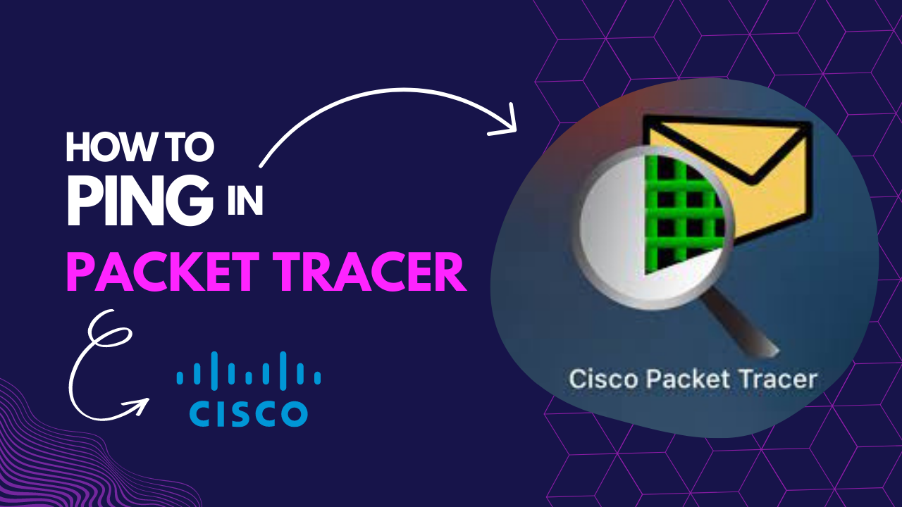 How To PING in Cisco Packet Tracer | Open Video